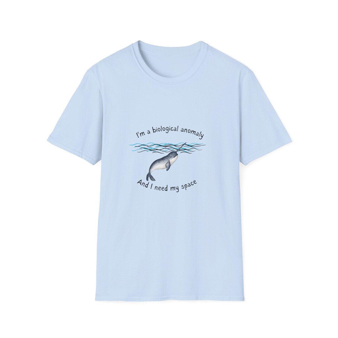 Narwhal T-shirt: Biological Anomaly, Introvert Humor - Etsy