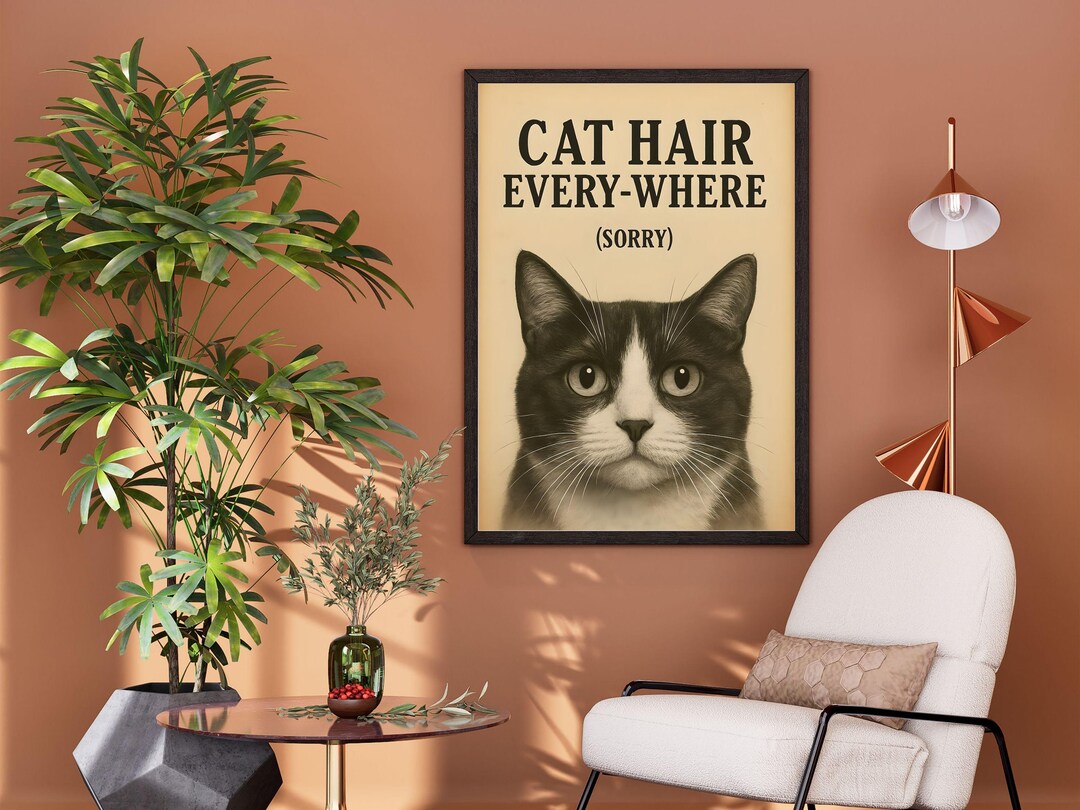 Funny Black and White Cat Wall Art | Cat Hair Everywhere Poster | Pet ...