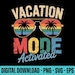 Vacation Mode Activated SVG PNG EPS Summer Travel Beach Camping Graphic ...
