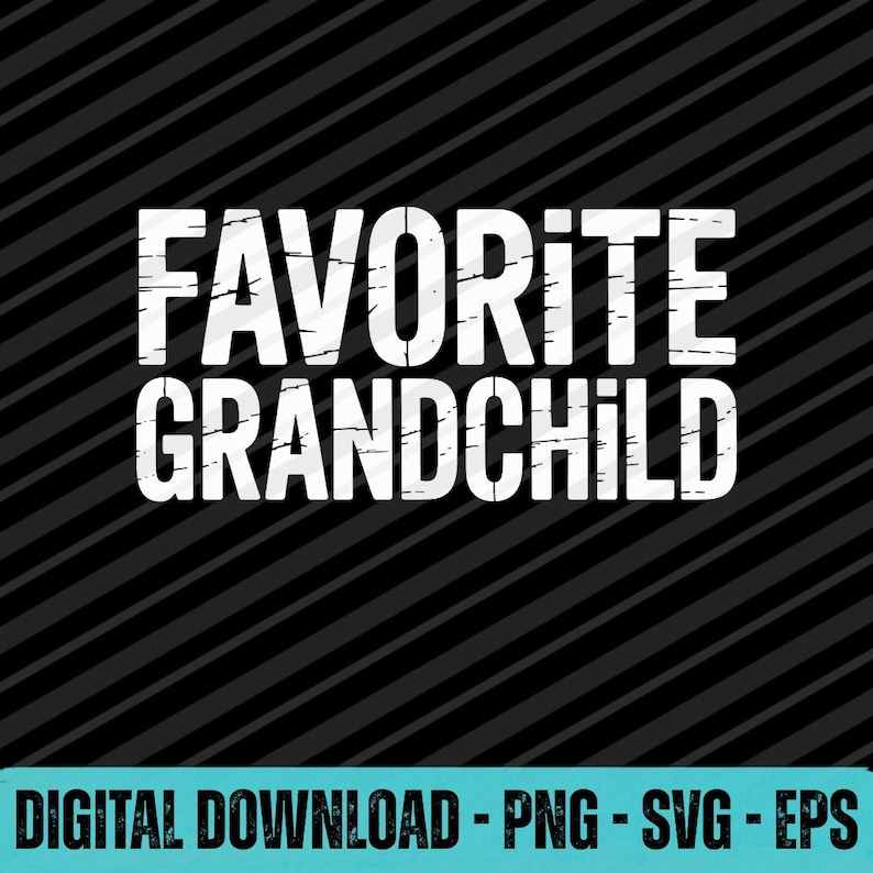 Favorite Grandchild PNG SVG EPS Funny Family Quote Design - Etsy