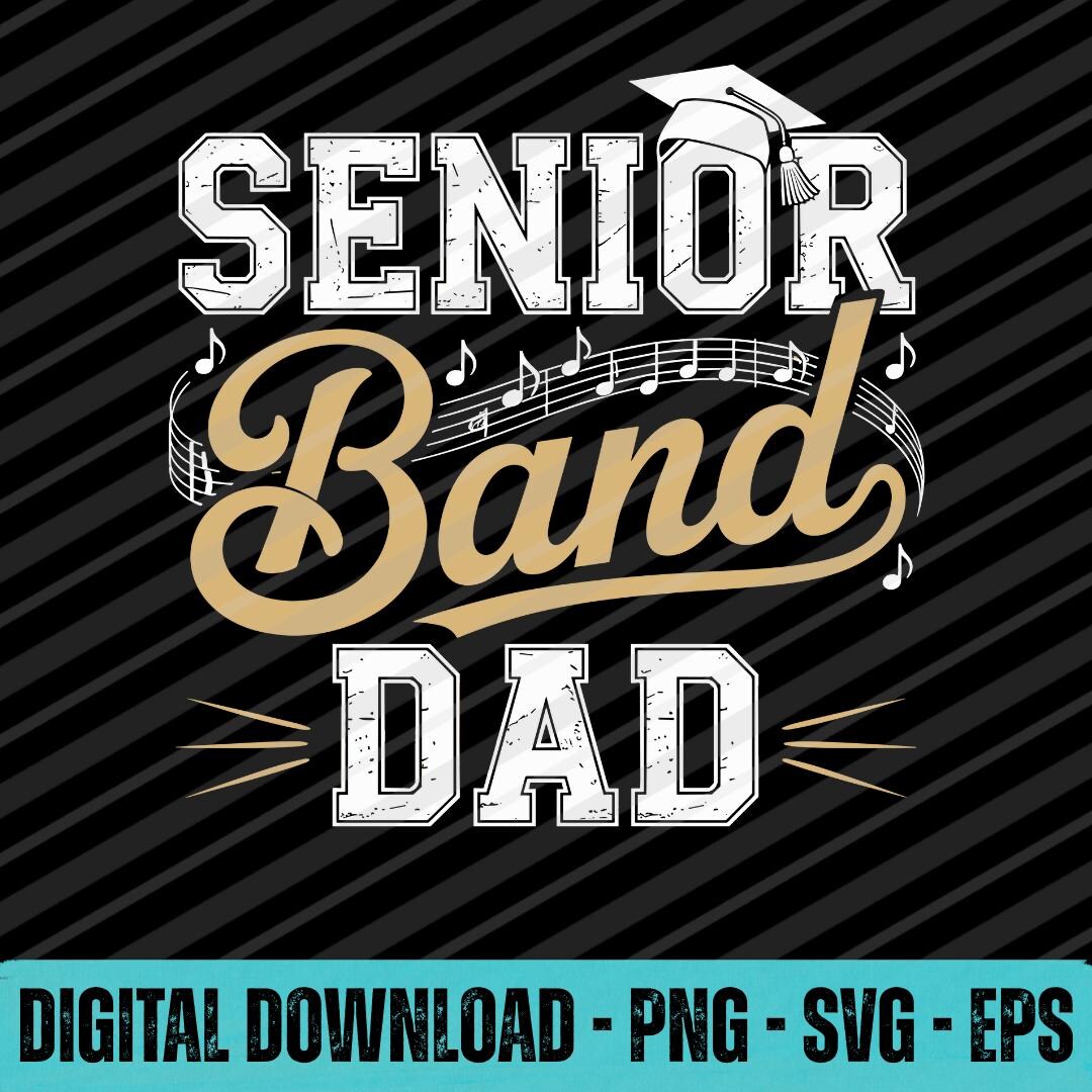 Senior Band Dad 2026 SVG PNG EPS Marching Band Music Design - Etsy