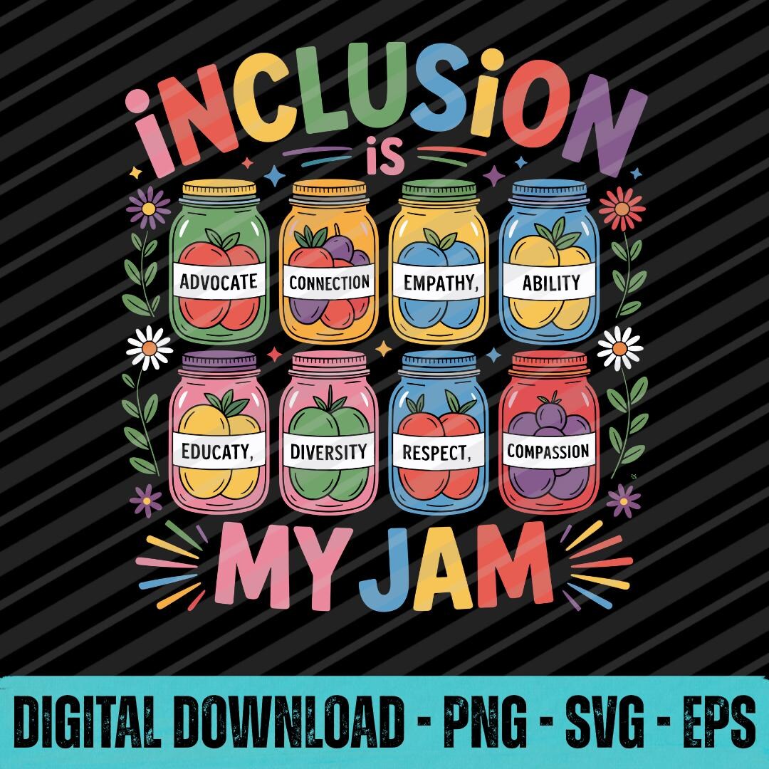 Inclusion is My Jam SVG PNG EPS Teacher Equality Awareness Design - Etsy