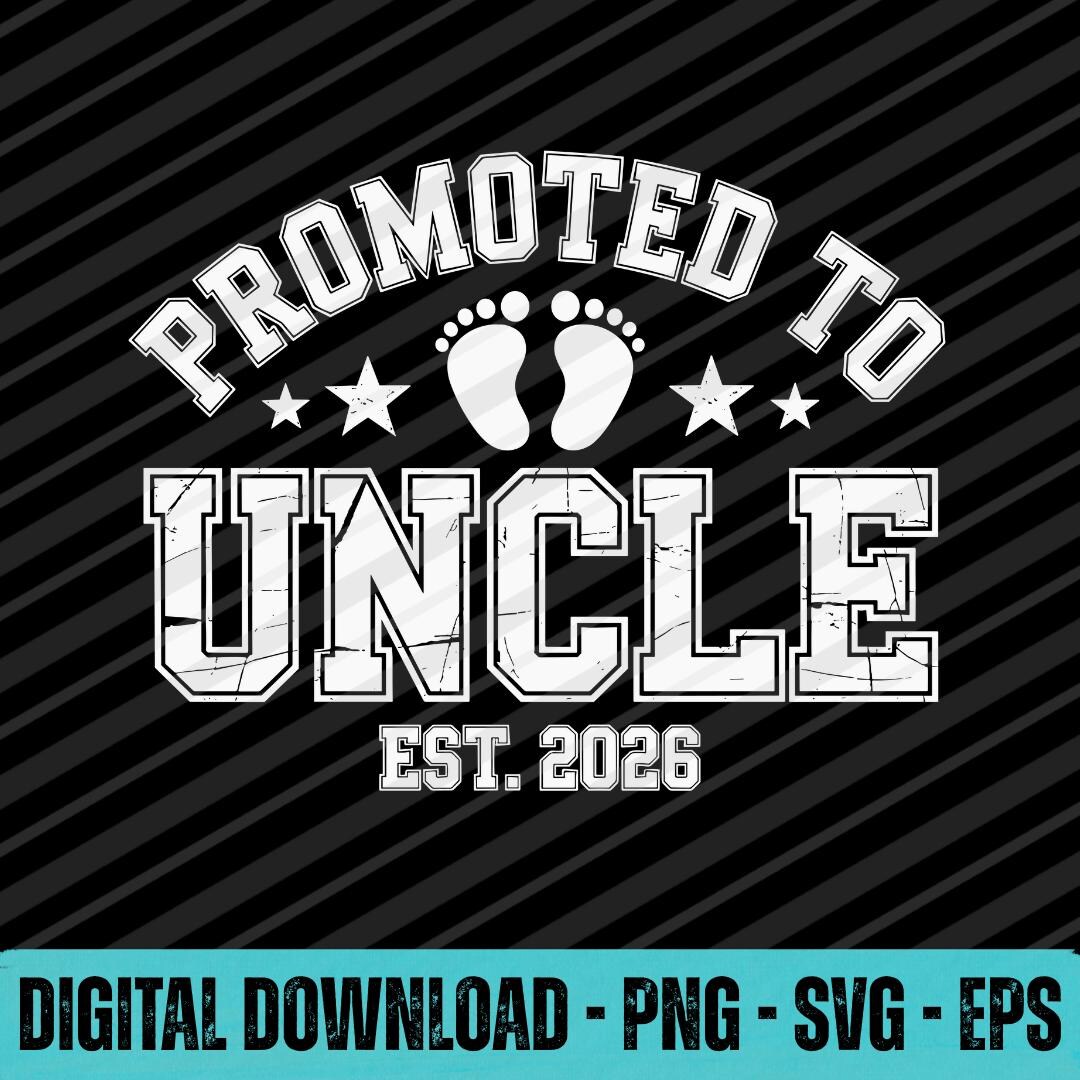 Promoted to Uncle Est 2026 SVG PNG EPS Baby Announcement Design - Etsy