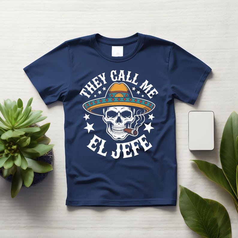 They Call Me El Jefe Mexican PNG SVG EPS | Funny Hispanic Meme Digital ...