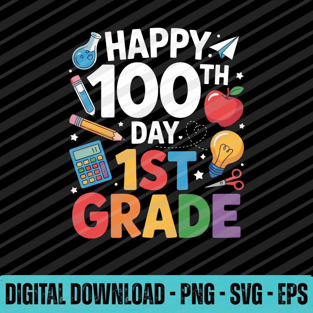 Happy 100th Day of 1st Grade Teacher PNG SVG EPS Design - Etsy