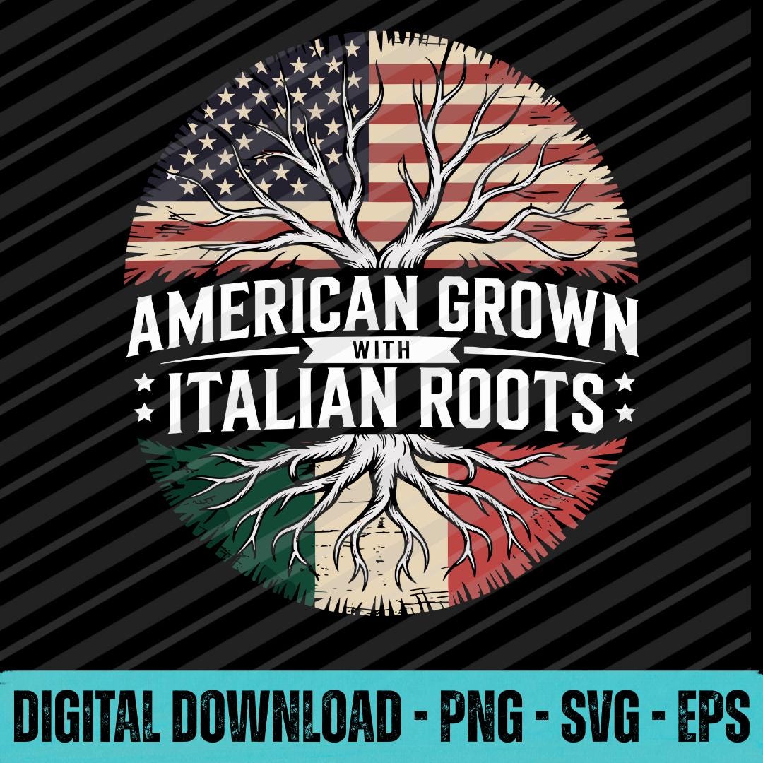 American Grown Italian Roots SVG PNG Eps USA Italy Flag Heritage ...