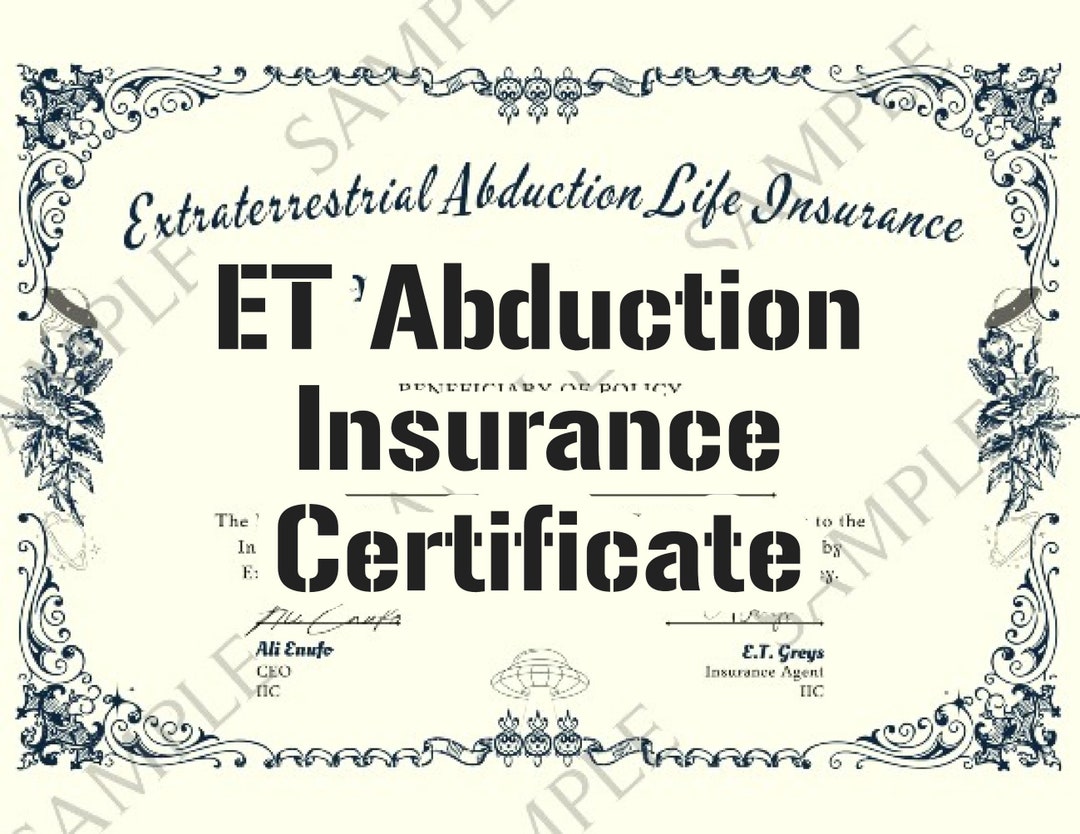 Alien Abduction Life Insurance Certificate - Gag Gift - UFO ...