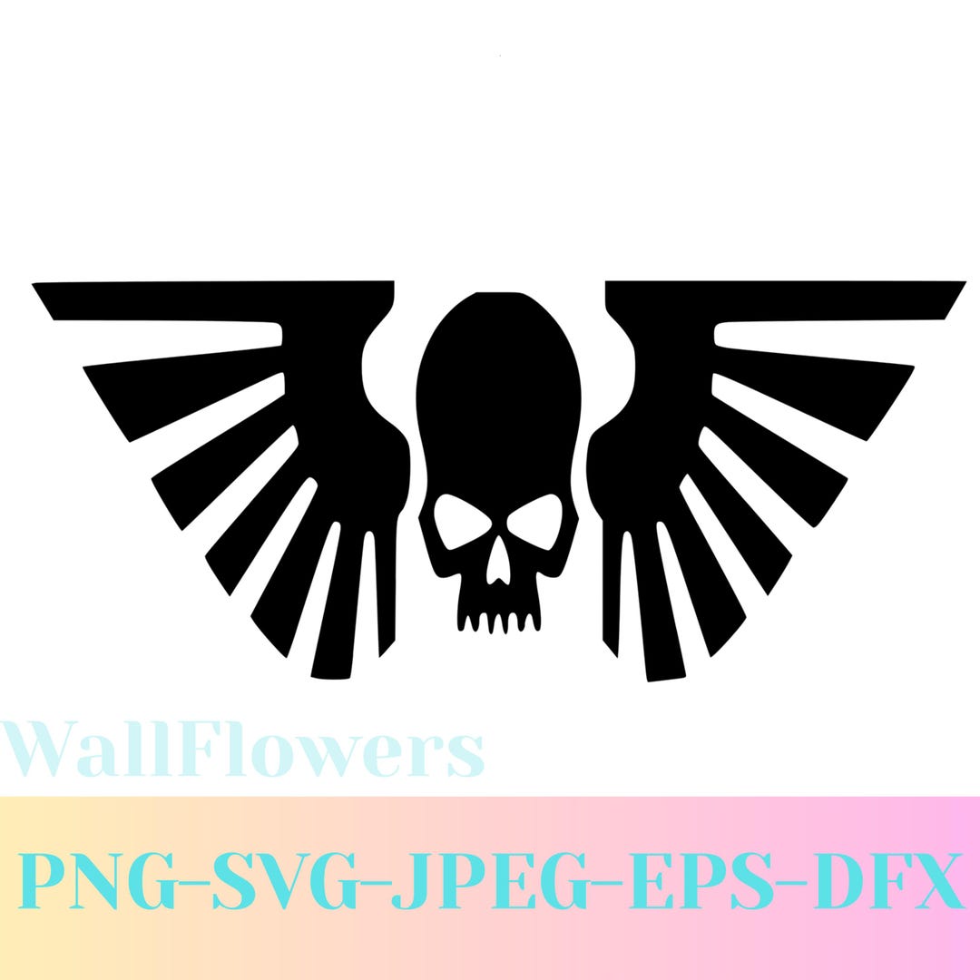 40k Imperial Guard SVG Png Eps Dxf Pdf, Skull Wings Emblem Cut File for ...