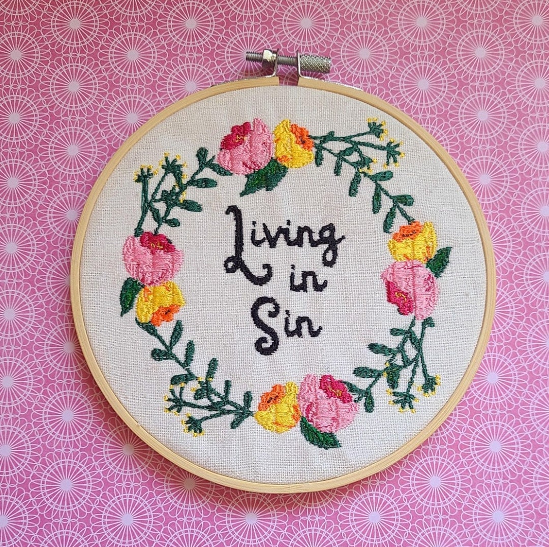 Living in Sin Embroidery Hoop, Housewarming Gift, Rude Embroidery Hoop ...