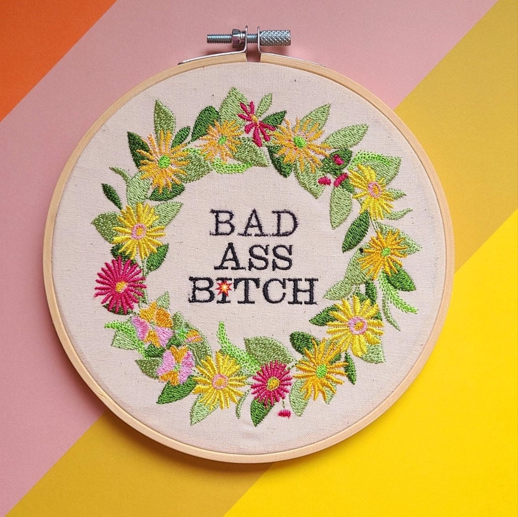 Bad Ass Bitch Embroidery Hoop, Swear Embroidery, Funny Embroidery, Rude ...