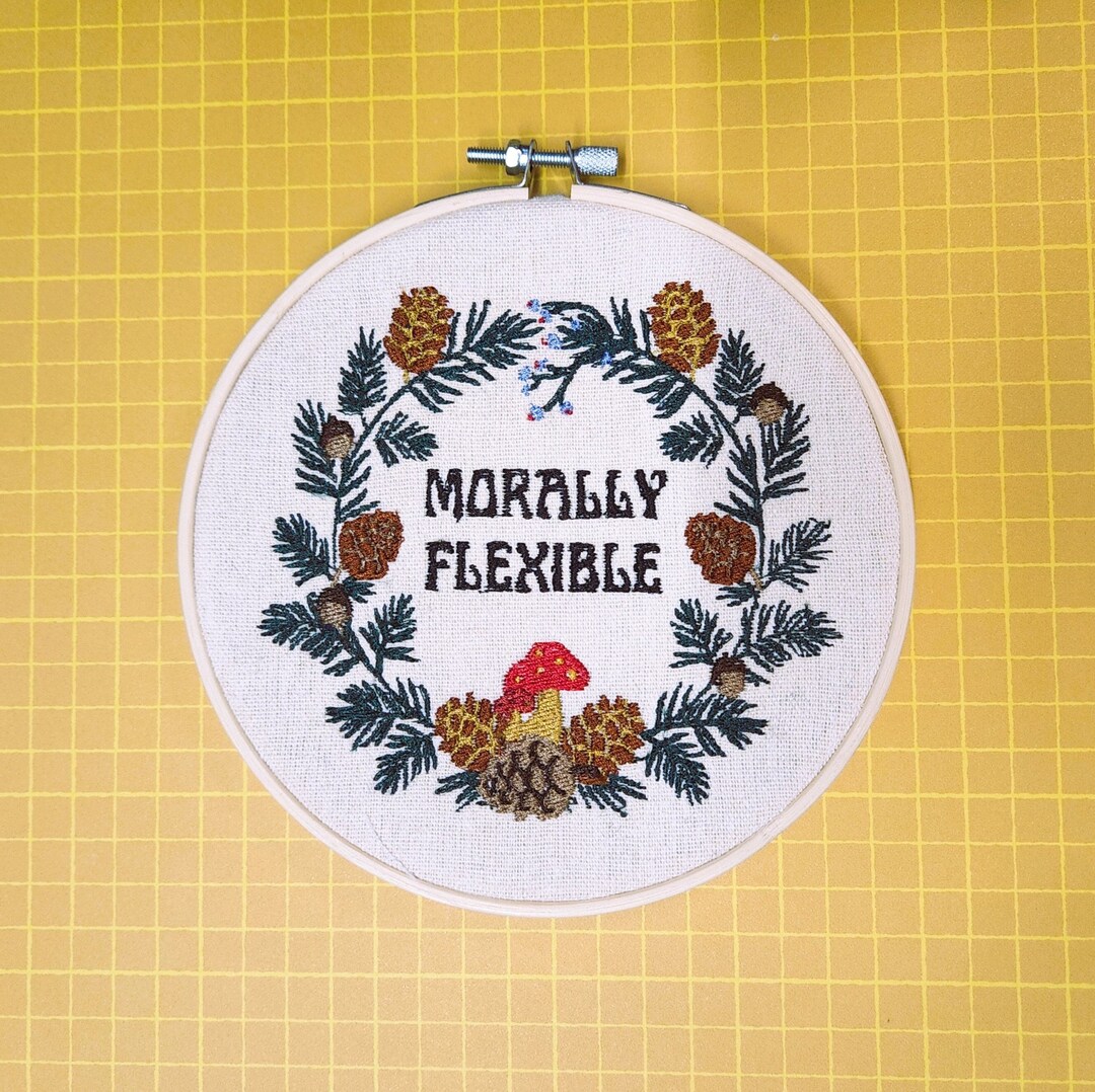 Morally Flexible, Funny Embroidery Hoop, Rude Embroidery Hoop Art ...