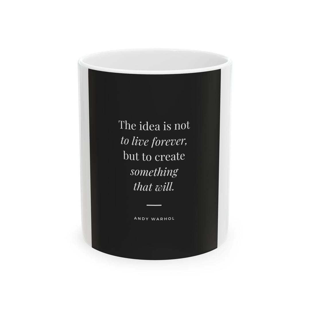 Inspirational Ceramic Mug - Andy Warhol Quote, Coffee Cup for Creatives ...