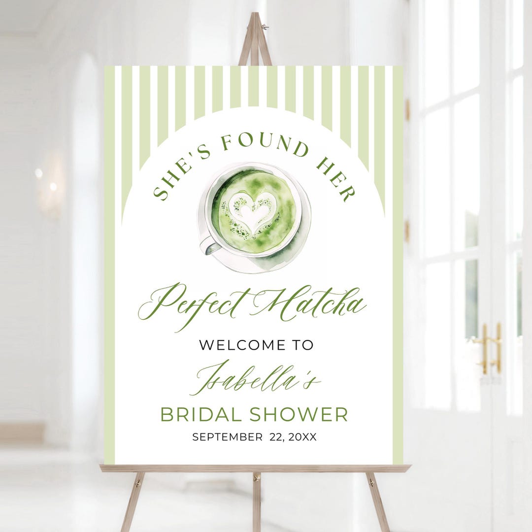 She's Found Her Perfect Matcha Bridal Shower Welcome Sign, Editable ...