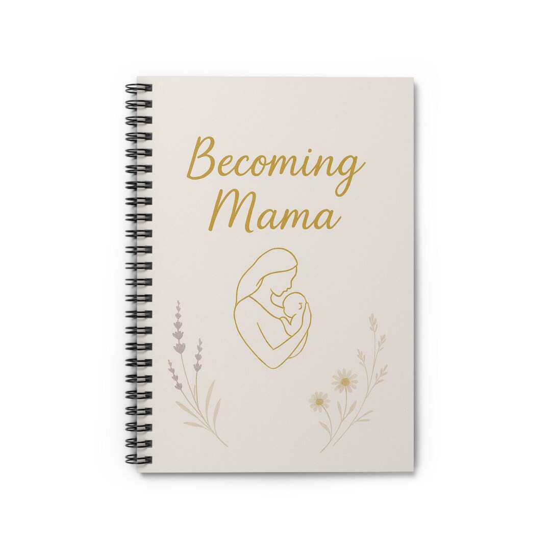 Becoming Mama Spiral Notebook - Perfect Gift for Expecting Moms ...
