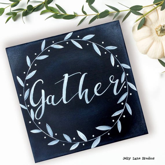 Gather Sign Farmhouse Wall Decor Chalkboard Canvas | Etsy
