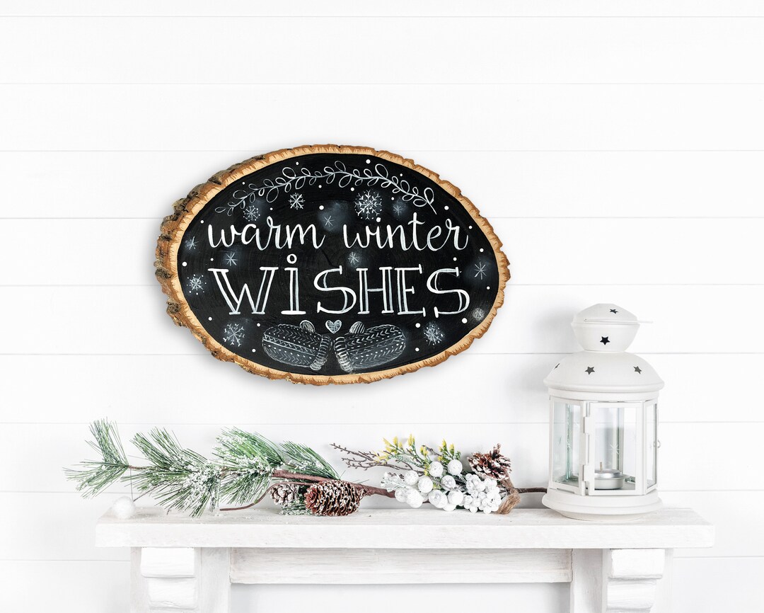 Rustic Winter Sign, Handpainted Woodslice Sign, Chalkboard Style, Warm ...