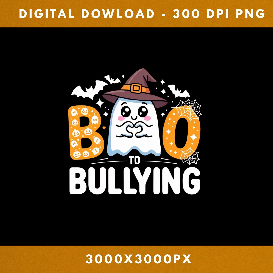 Boo Anti Bullying PNG File Unity Day Orange Shirt Design Stop Bullying ...