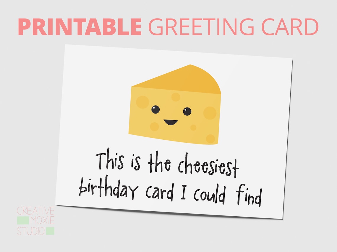 Funny Cheesy Birthday Card - Printable Best Friend Card (PDF) - Etsy