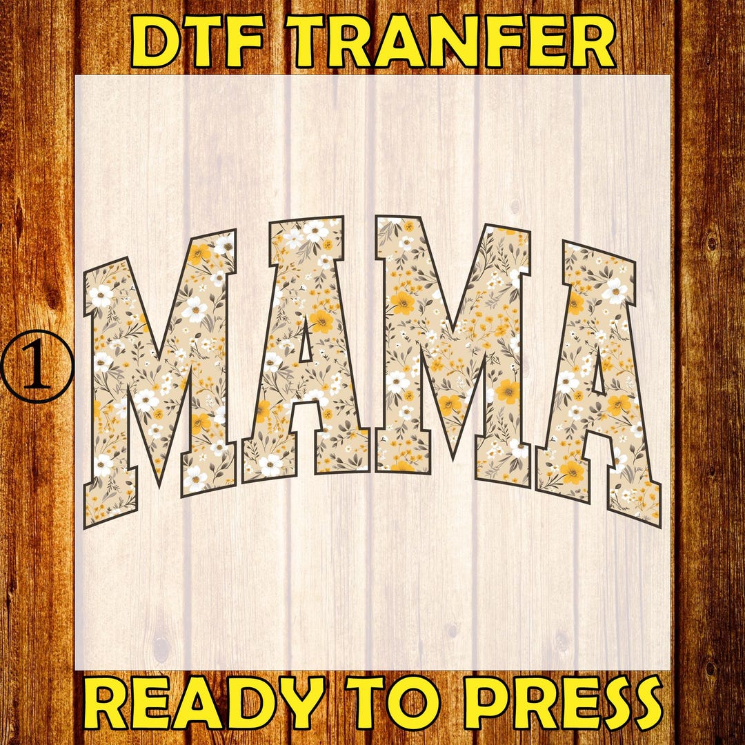 Mother's Day Ready to Press, Floral Mama DTF Transfer, Colorful Mama ...
