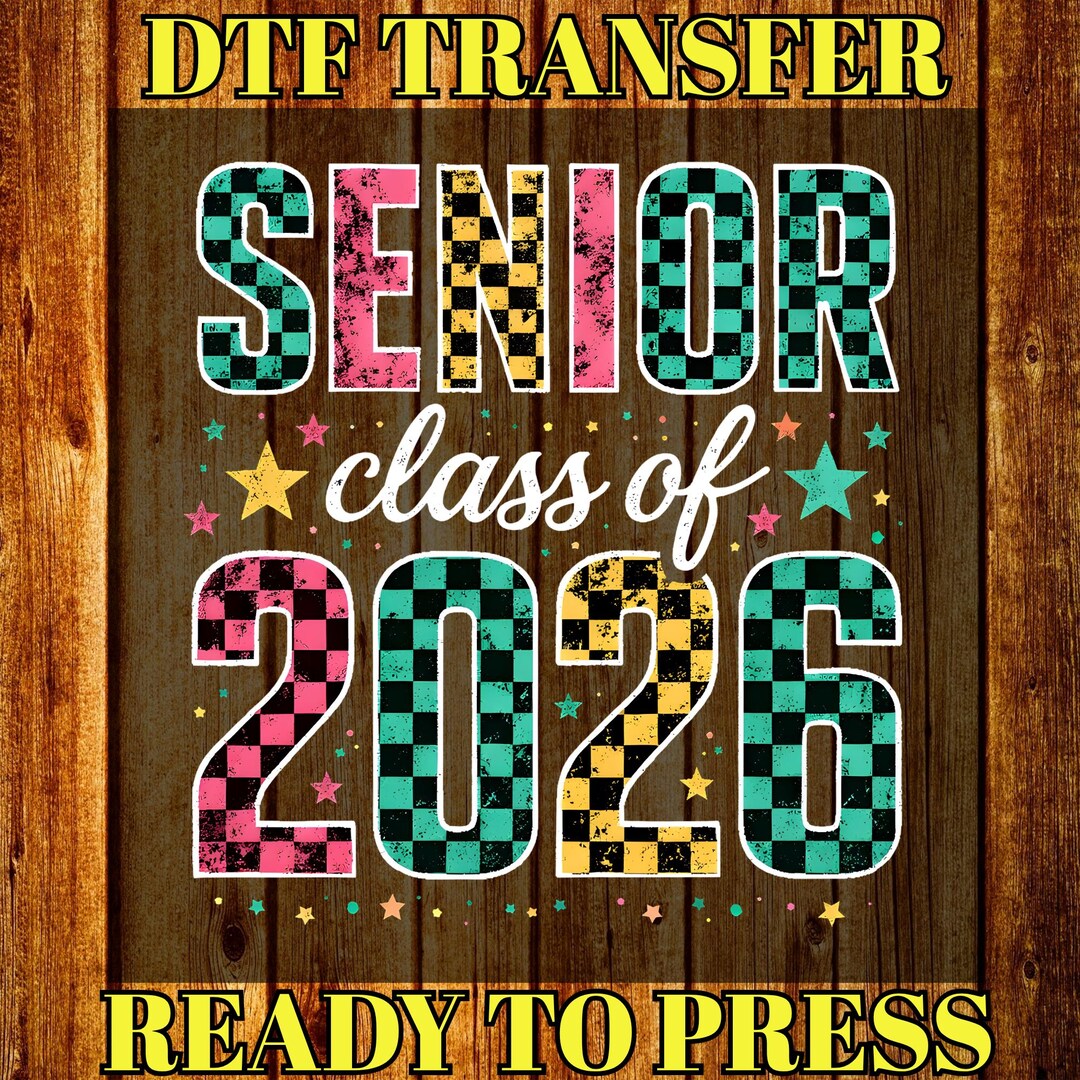 Senior Class Of2026 DTF Transfer, Retro Checkerboard Graduation Shirt ...