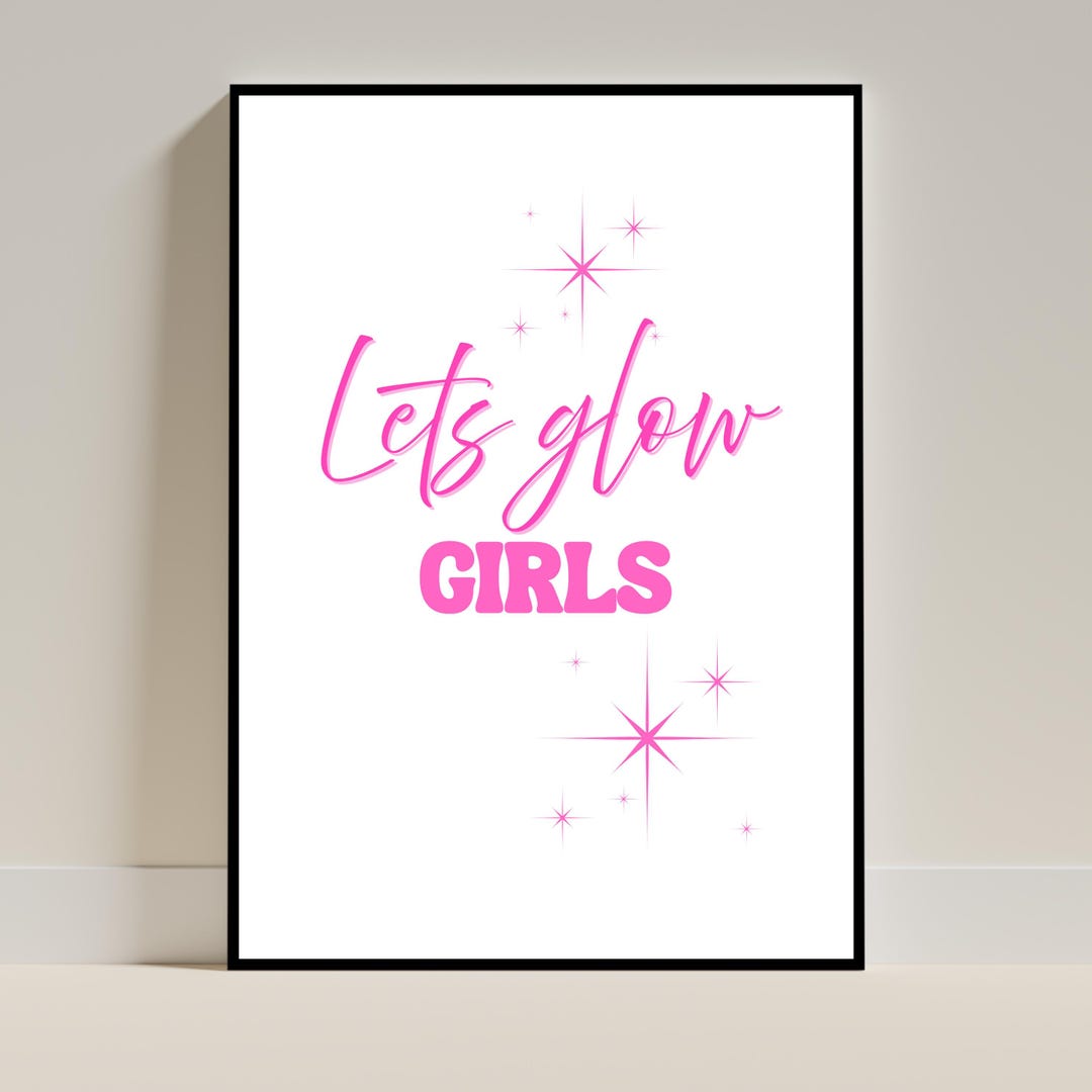 Let’s Glow Girls Art | Pink White Poster | Beauty Salon Wall Art ...