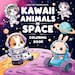 Kawaii Animals in Space Coloring Book.cute and Funny Space Coloring ...