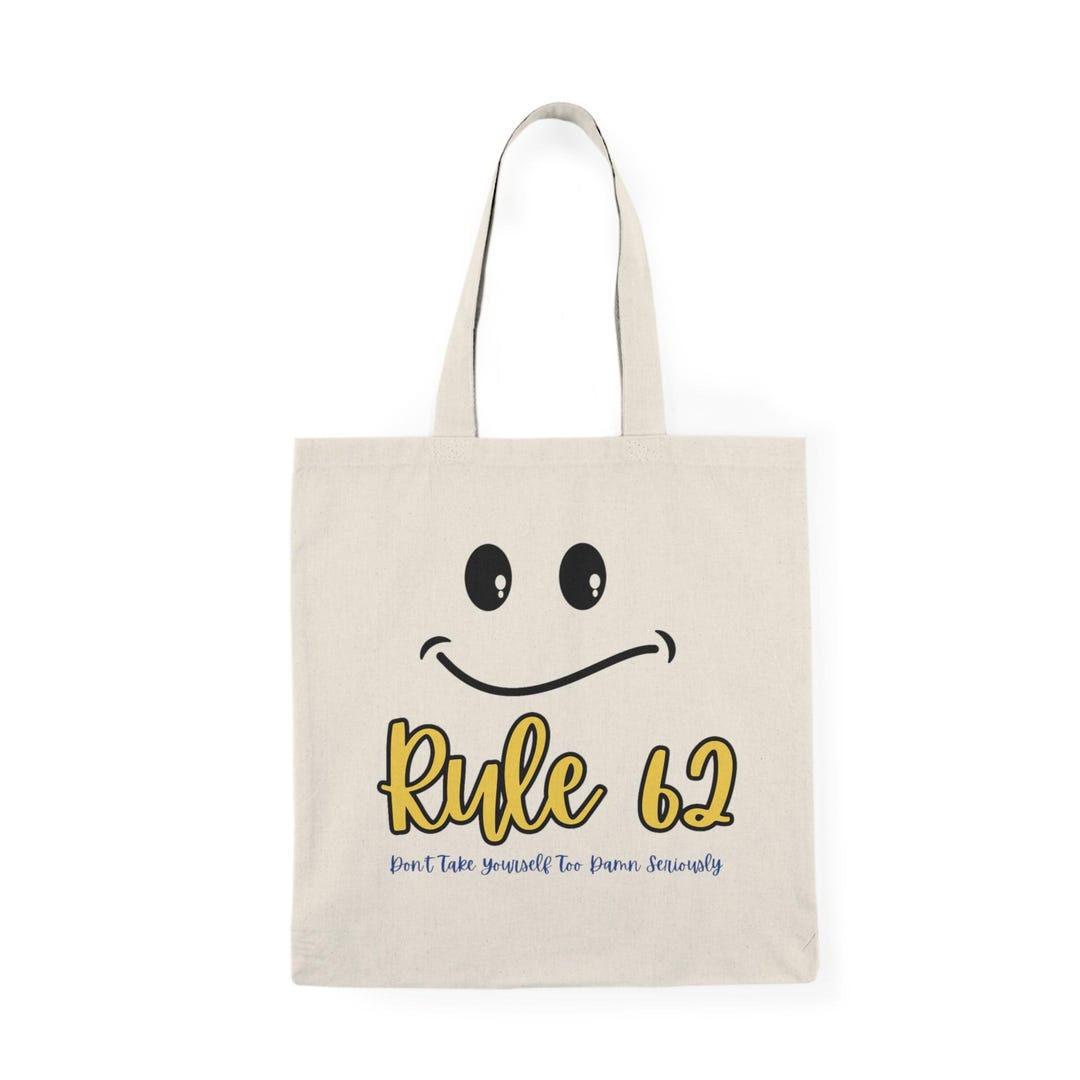 Rule 62 Tote Bag | Funny AA Slogan Cotton Canvas Bag | Sobriety Gift ...