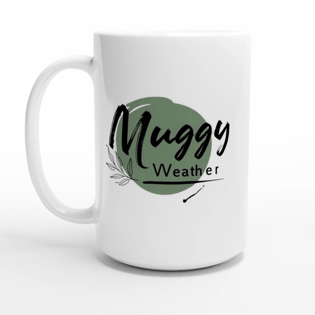 Muggy Weather White 15oz Ceramic Mug - Etsy