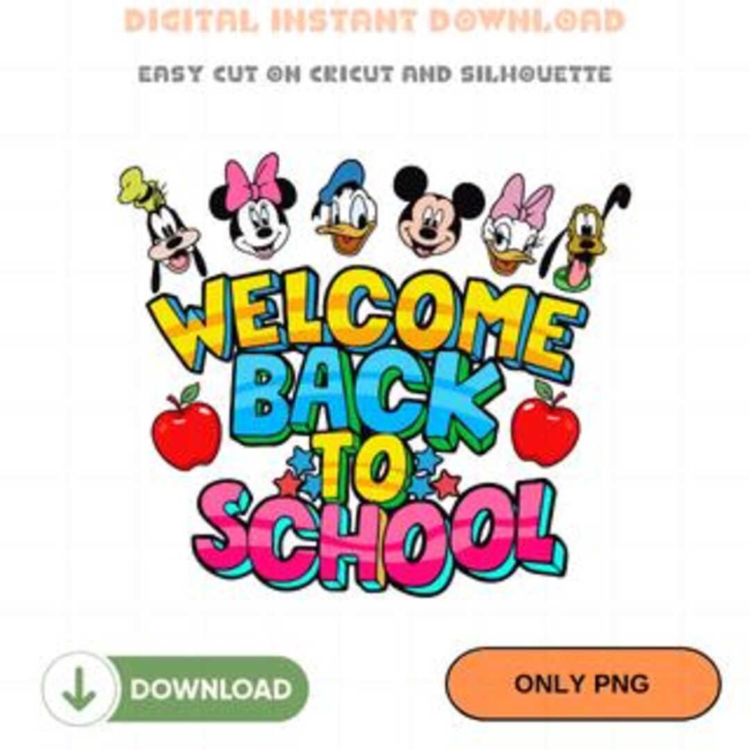 Disney Welcome Back to School PNG, Mickey Mouse Minnie Donald Daisy ...