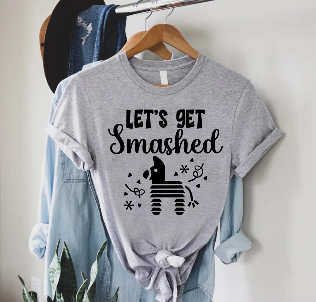 Let's Get Smashed Pinata Tshirt, Fiesta Bachelorette Party Shirts ...