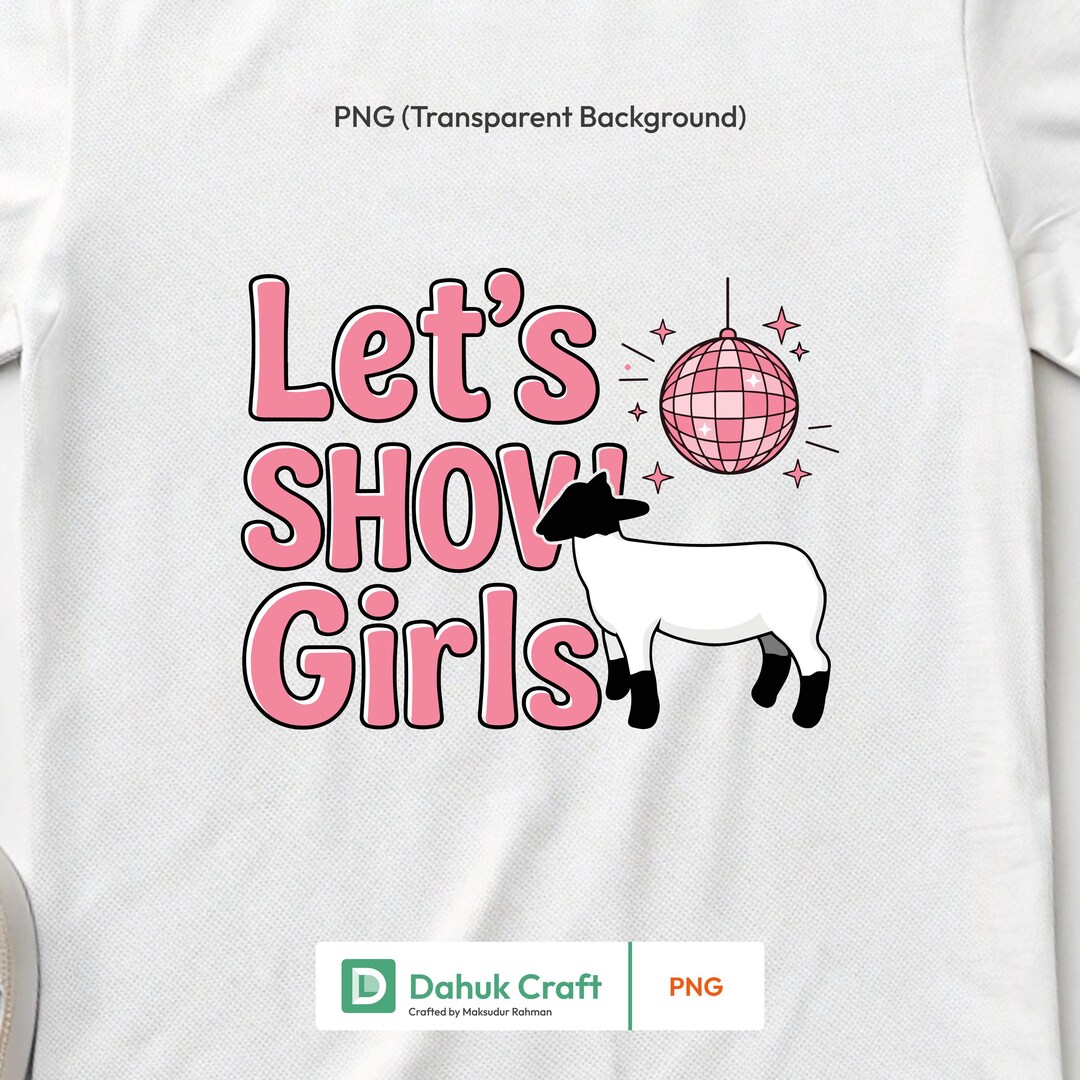 Lets Show Girls PNG | Show Lamb Fair Shirt Design | 4H FFA ...