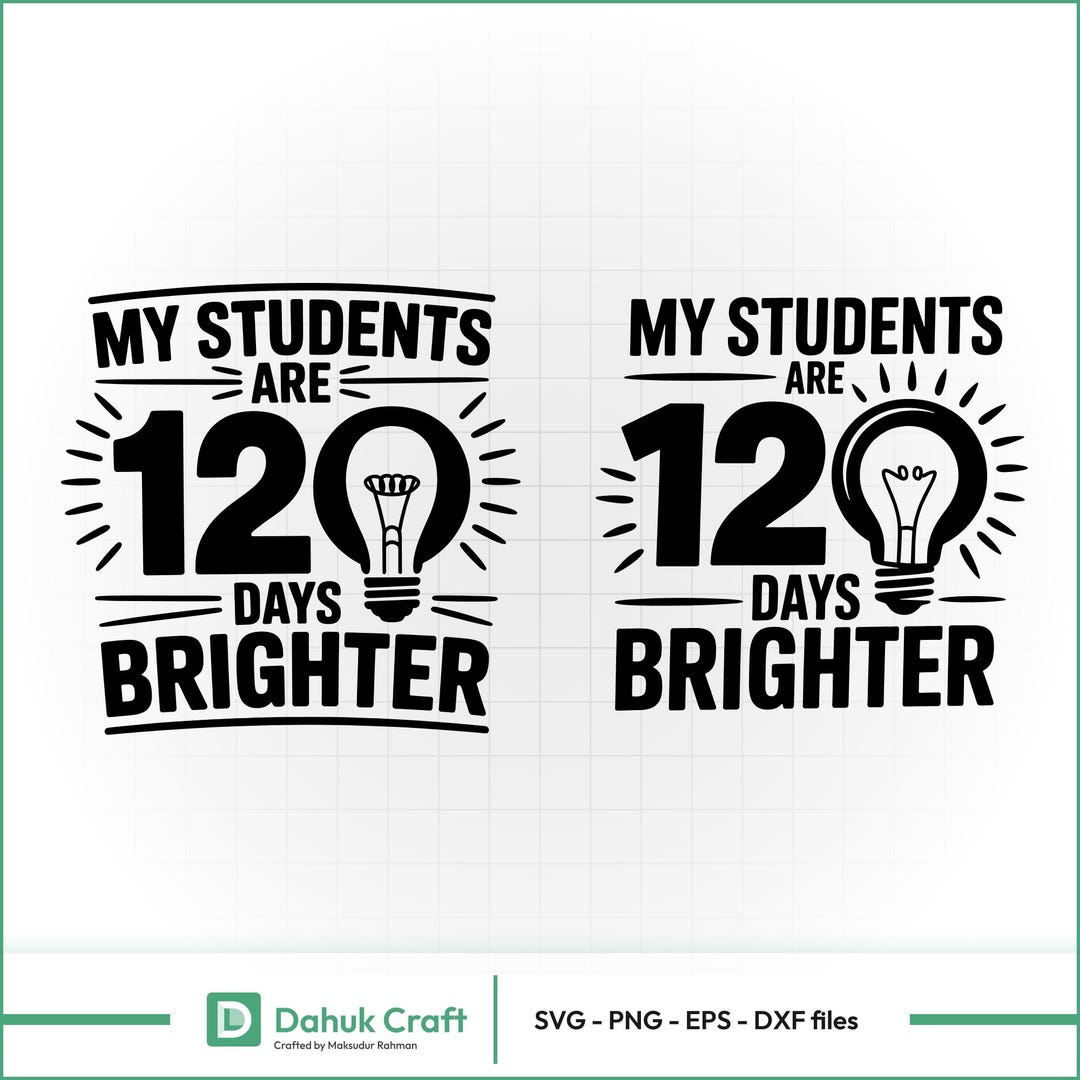 120 Days Brighter SVG | Teacher School Design (cricut, Silhouette) - Etsy