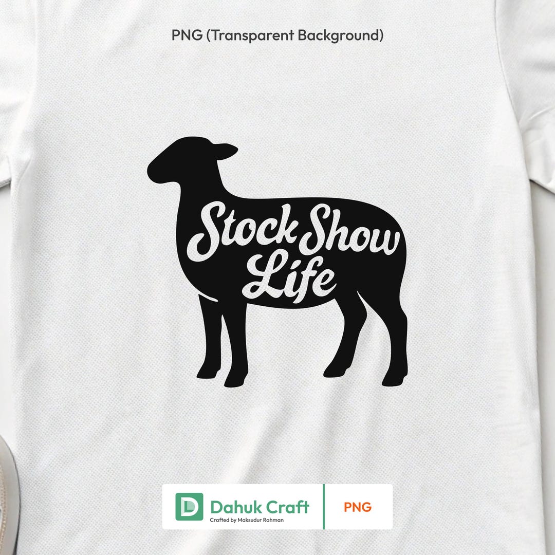 Stock Show Life PNG | Livestock Show Lamb Shirt Design | 4H FFA ...