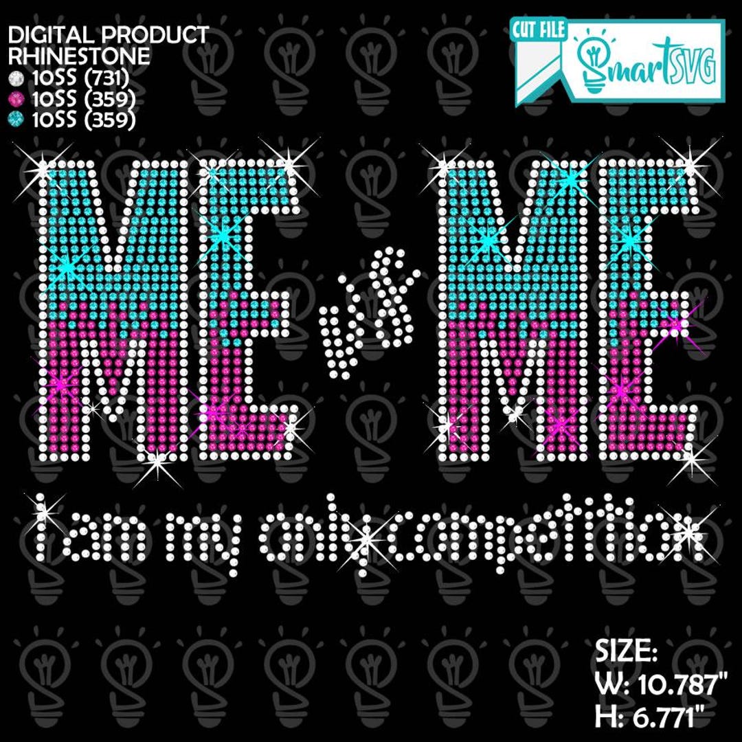 Me Vs Me I Am My Only Competition Svg, Me Vs Me, Motivational Quote ...