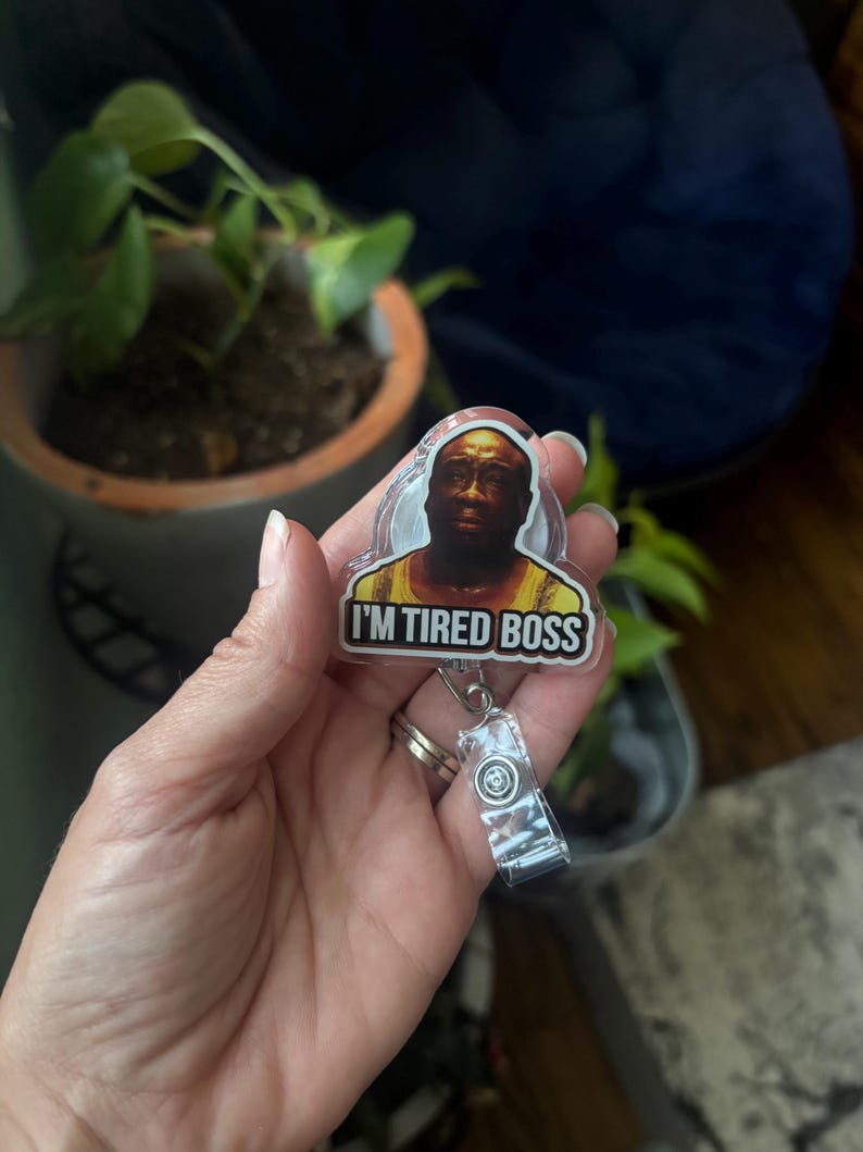 Funny "i'm Tired Boss" Badge Reel: Retractable Work ID Clip - Etsy