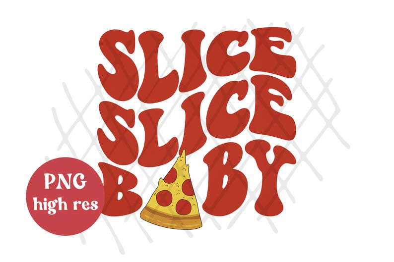 Slice Slice Baby Pizza Baby PNG, Clipart Cute Vintage Pizza Baby Shower ...
