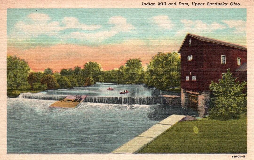 Vintage Postcard, Sandusky, Ohio, Indian Mill, Dam, Upper Sandusky ...