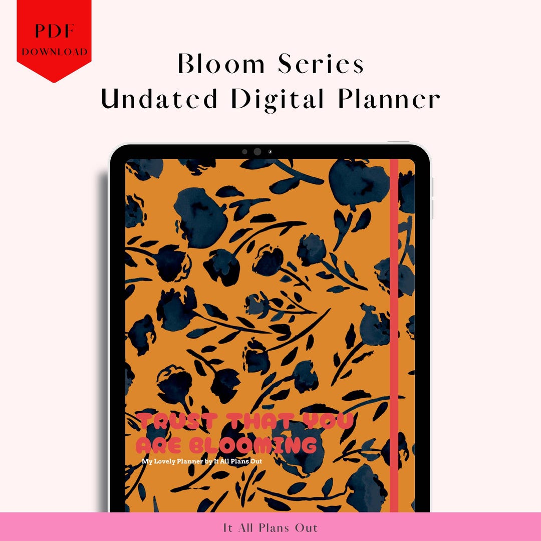 It All Plans Out Undated Digital Planner | Bloom Series 1 | Hyperlinked ...