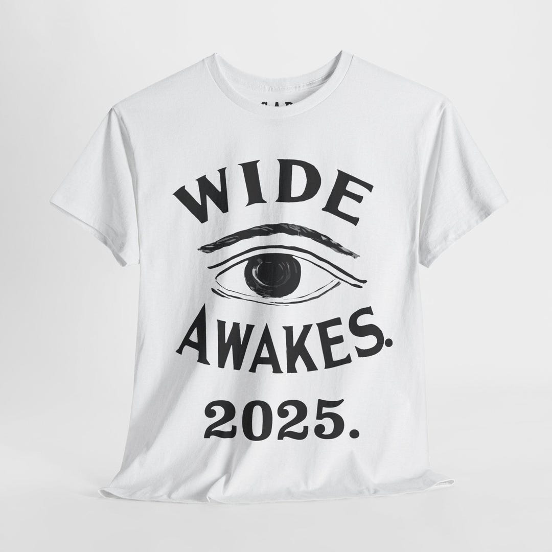 Wide Awakes 2025 Unisex Heavy Cotton Tee - Casual Wear, Statement Shirt ...