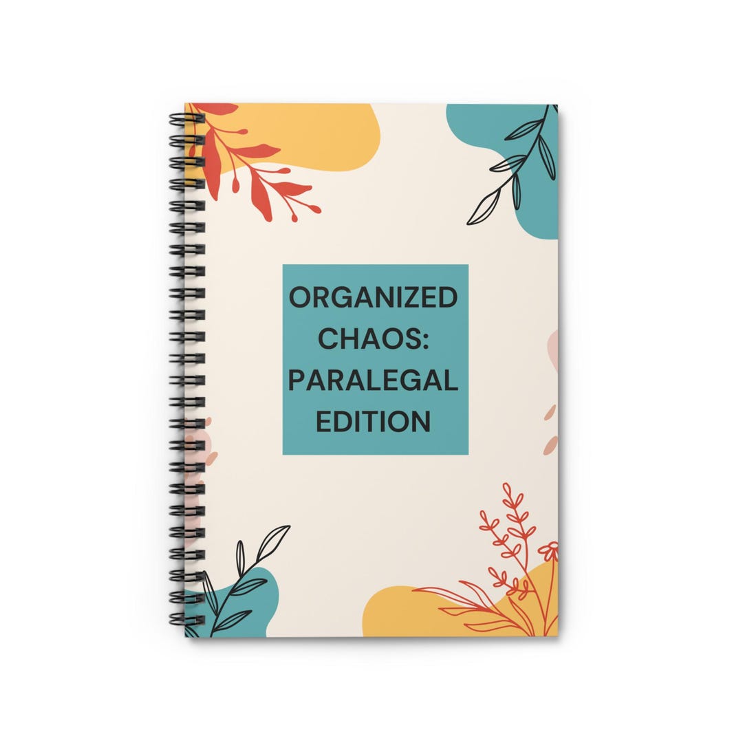 Organized Chaos: Paralegal Edition Spiral Notebook - Creative Note ...