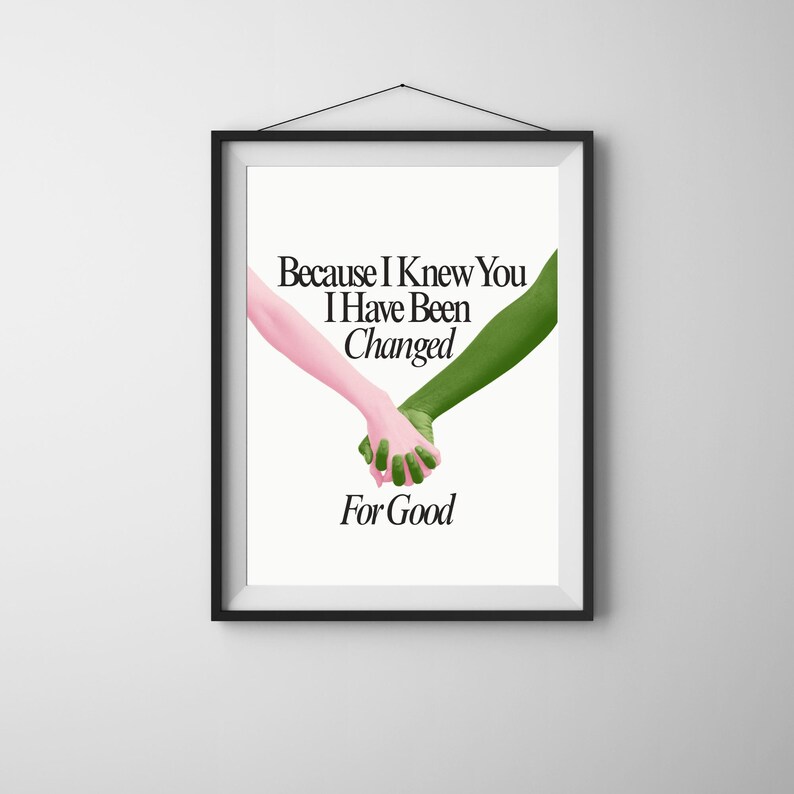Wicked Poster: I Have Been Changed for Good, Printable Wall Art Decor ...