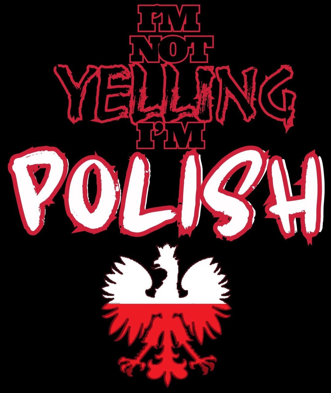 Polish Eagle PNG: I'm Not Yelling, Sublimation Design (digital Download ...