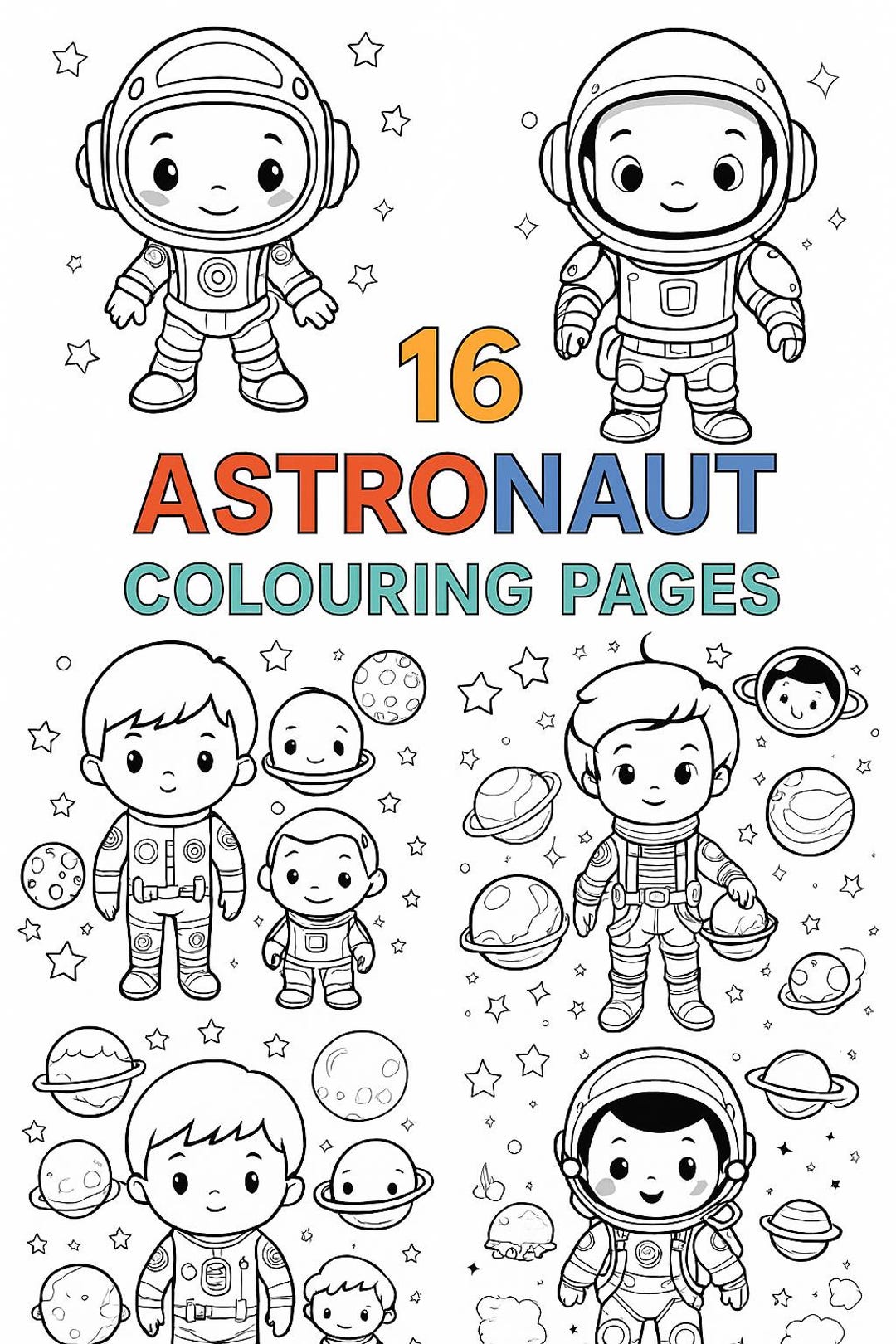Cute Astronaut Colouring Pages – Cute Printable Designs for Kids - A4 ...