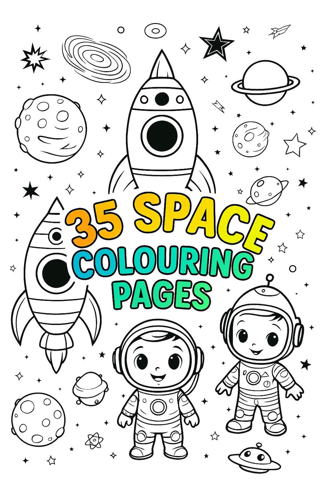 Cute Space Colouring Pages – Cute Printable Designs for Kids - A4 PNG ...
