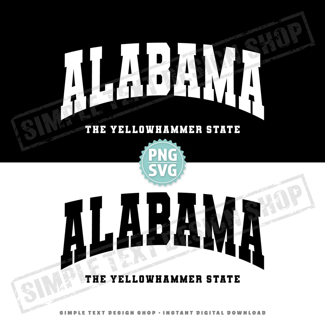 Alabama the Yellowhammer State SVG + PNG Digital Files, Arched Varsity ...