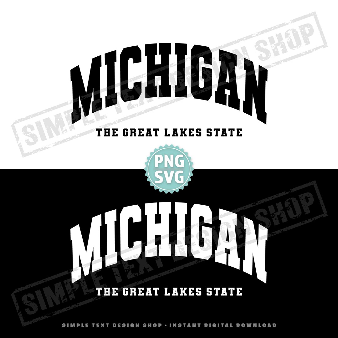 Michigan the Great Lakes State PNG SVG, US States Svg, Arched Varsity ...
