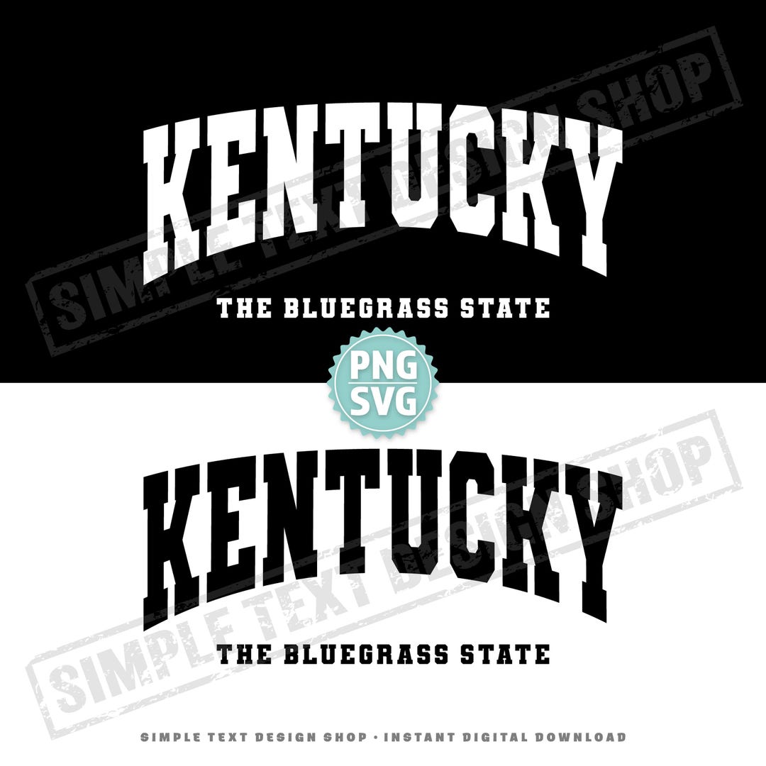 Kentucky the Bluegrass State SVG + PNG Digital Files, Arched Varsity ...