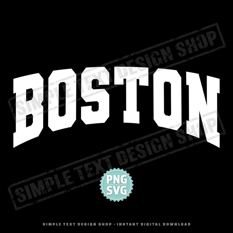 Boston PNG SVG Digital Files, Arched Varsity Font Designs, USA Homeland ...