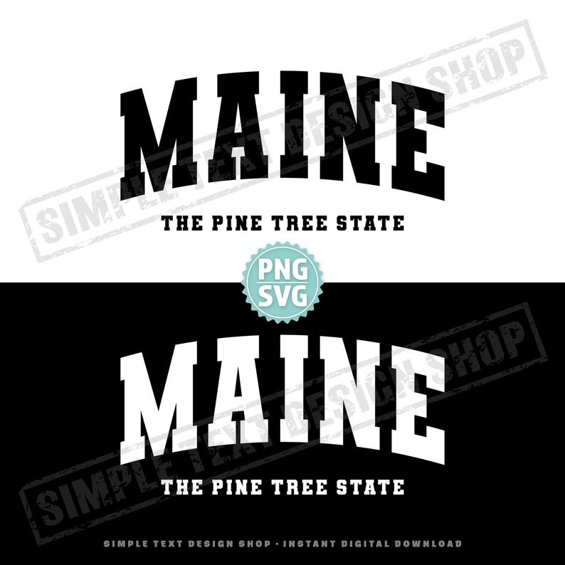 Maine the Pine Tree State SVG & PNG, Varsity Png, Varsity Font Designs ...