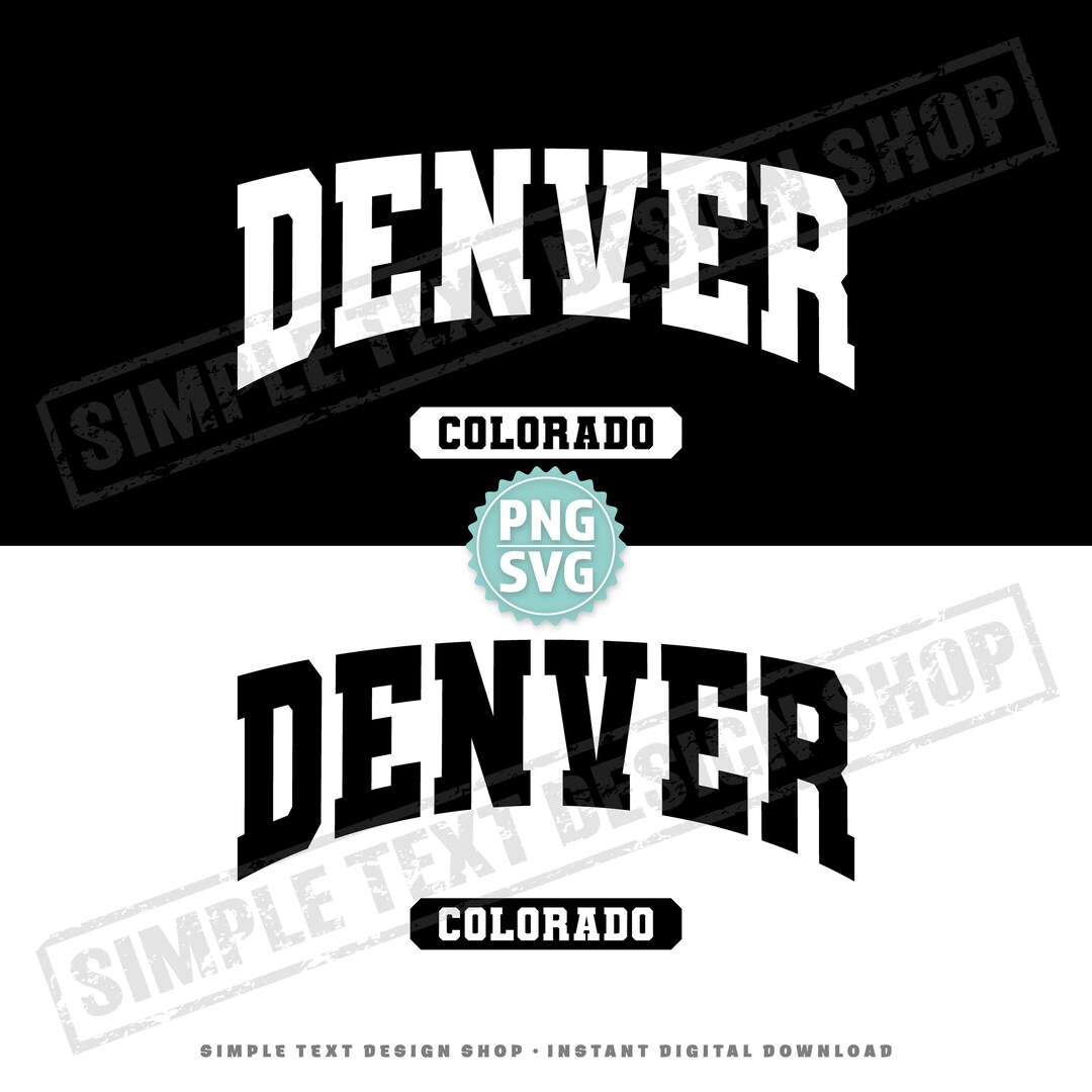 Denver Colorado State PNG SVG Digital Files, Arched Varsity Font ...